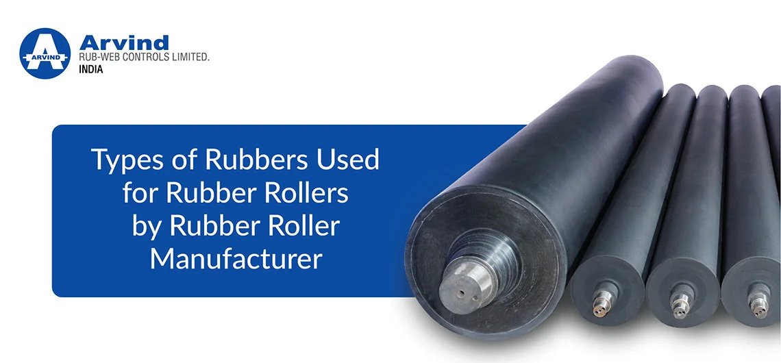 Types of Rubbers Used for Rubber Rollers by Rubber Roller Manufacturer ...