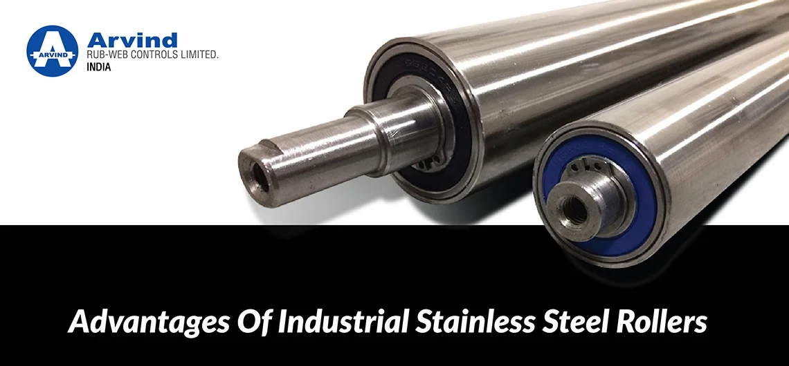 Advantages Of Industrial Stainless Steel Rollers - Arvindrubber